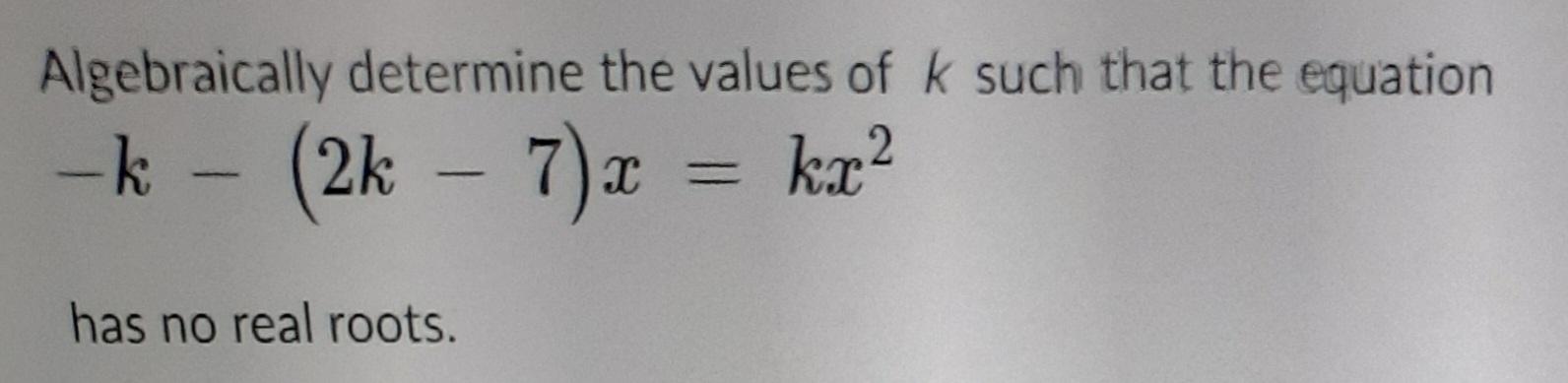 Solved Algebraically determine the values of k such that the | Chegg.com