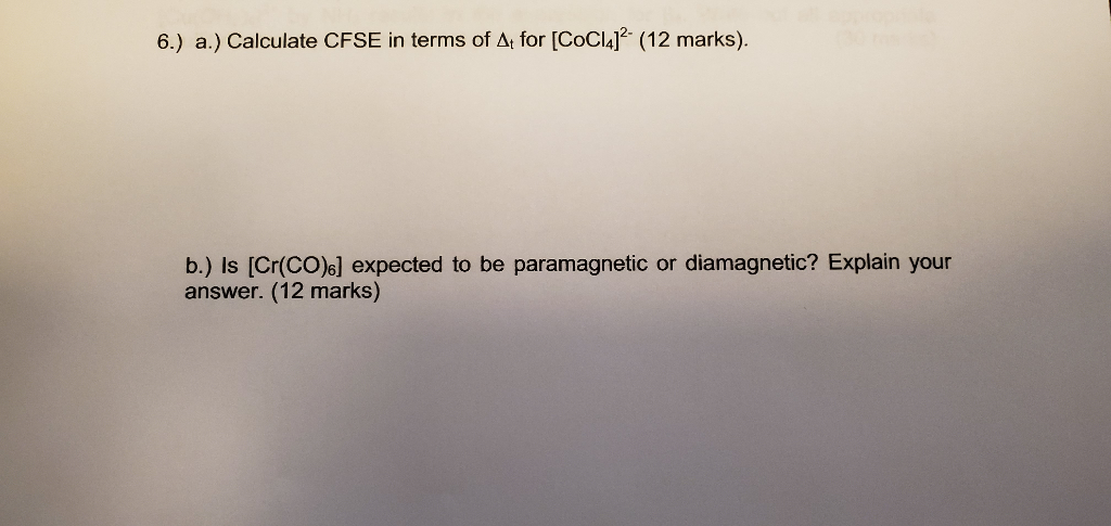 Solved 6.) a.) Calculate CFSE in terms of A for (CoCl4]? (12 | Chegg.com