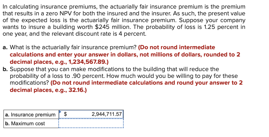 Solved In calculating insurance premiums, the actuarially | Chegg.com