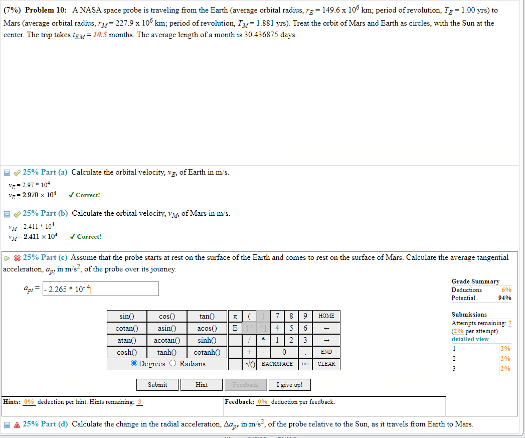 Solved (7\%) Problem 10: A NASA space probe is traveling | Chegg.com