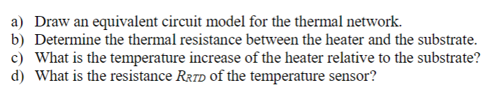 A resistive heater RH is located at the centre of the | Chegg.com