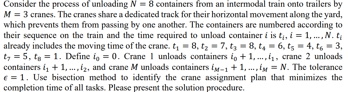 Solved Consider the process of unloading N=8 containers from | Chegg.com