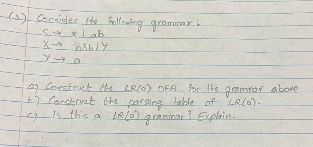 Solved 3) consider the following grammar's sy x I ab X nxbly | Chegg.com Solved 3) consider the following grammar's sy x I ab X nxbly | Chegg.com