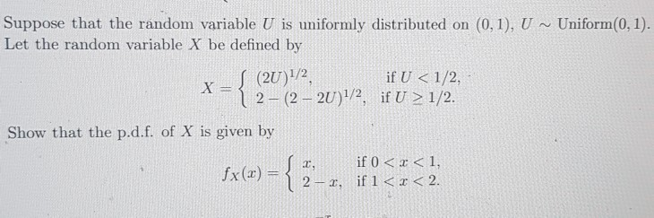 Solved Suppose That The Random Variable U Is Uniformly 0827