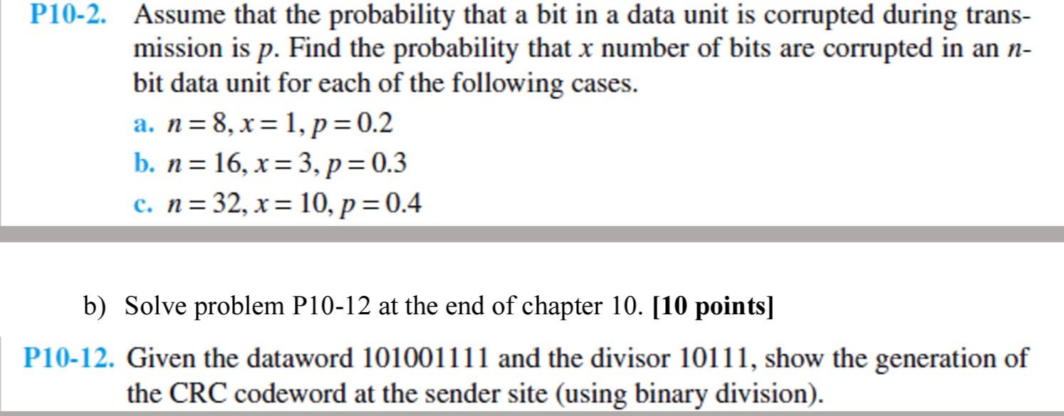 Solved P10-2. Assume that the probability that a bit in a | Chegg.com