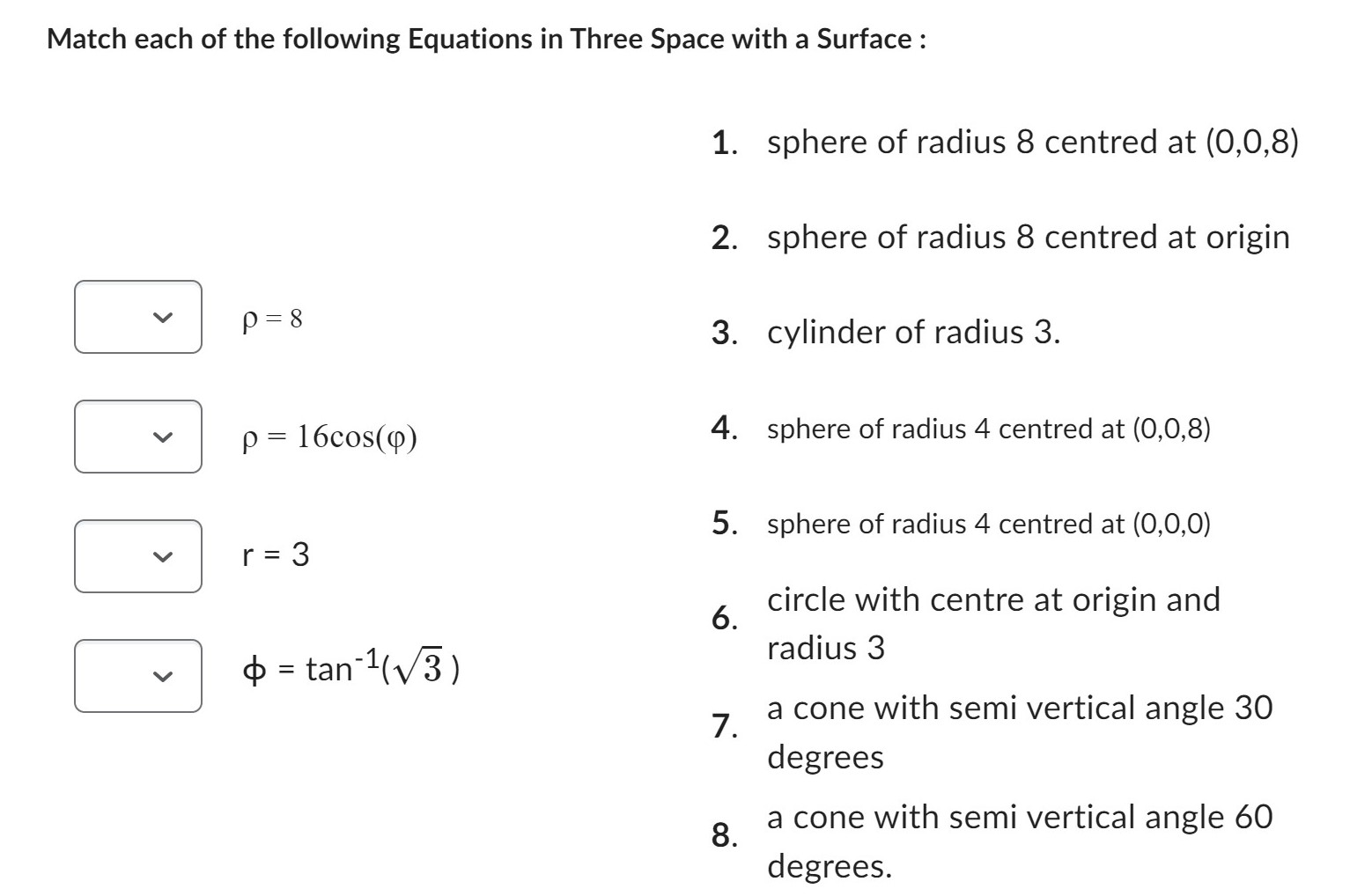 Solved Match each of the following Equations in Three Space | Chegg.com