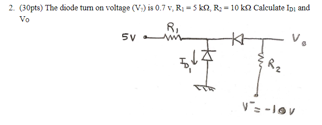Solved 2. (30pts) The diode turn on voltage (Vγ) is | Chegg.com