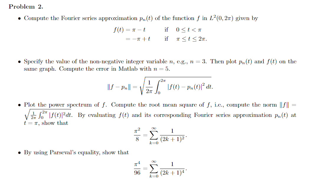 Solved Problem 2.Compute the Fourier series approximation | Chegg.com