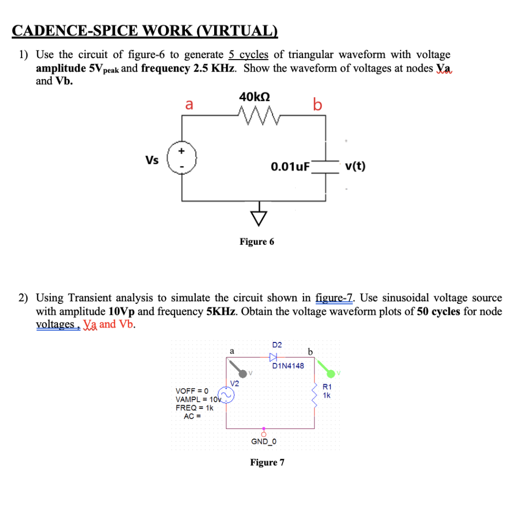 Solved CADENCE-SPICE WORK (VIRTUAL) 1) Use the circuit of | Chegg.com
