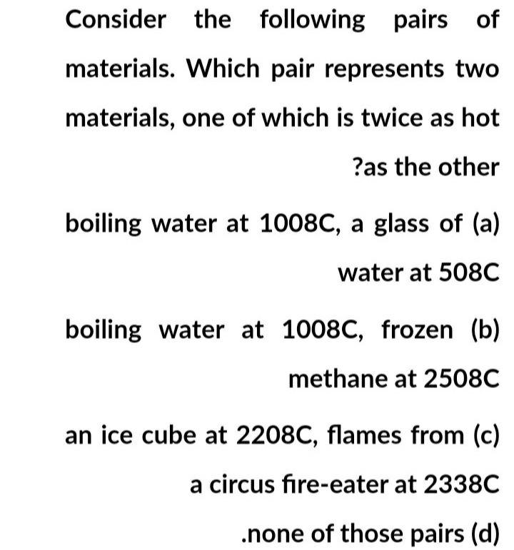 Solved Consider the following pairs of materials. Which pair | Chegg.com