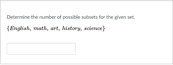 Solved Determine the number of possible subsets for the | Chegg.com