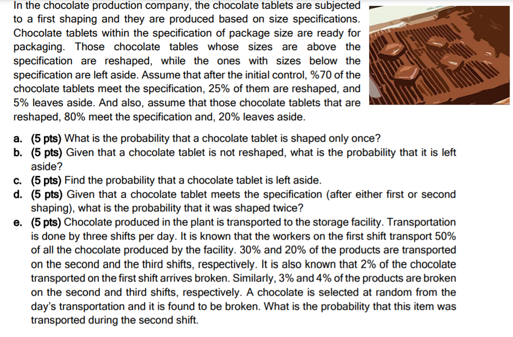 Solved In the chocolate production company, the chocolate | Chegg.com
