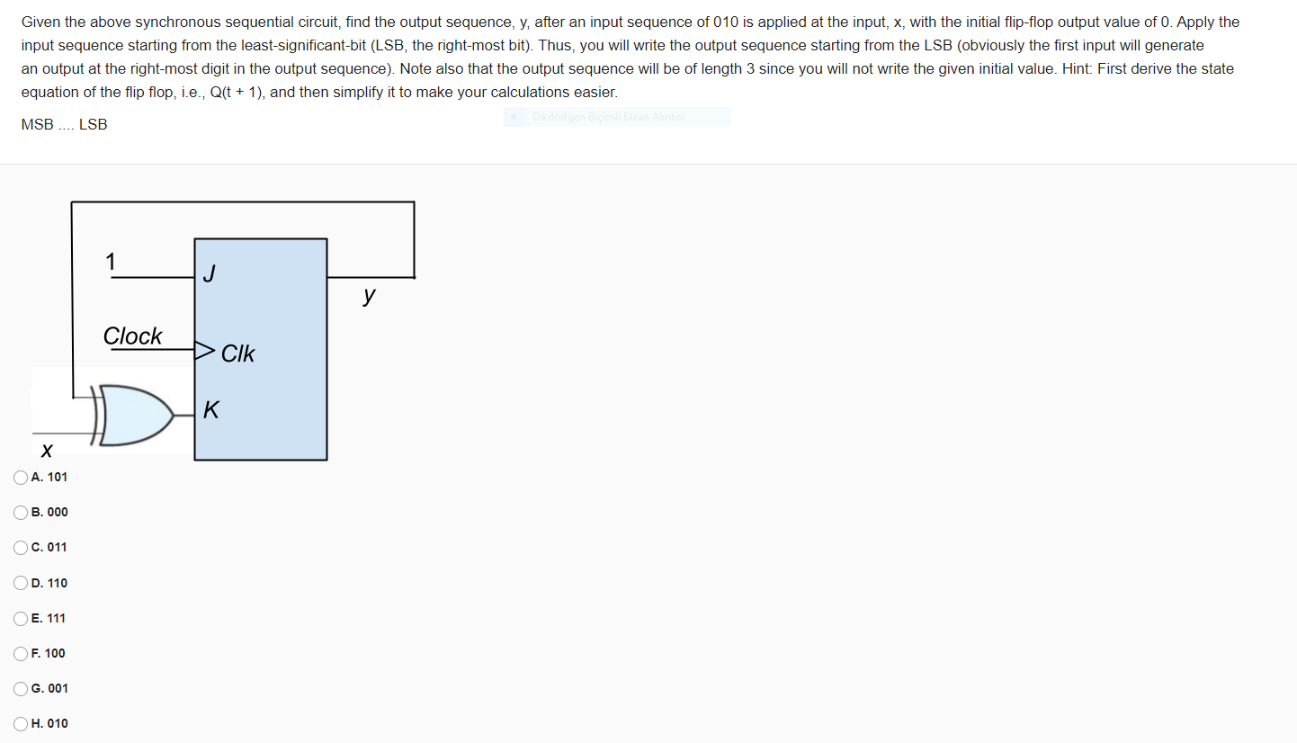 Solved Given the above synchronous sequential circuit, find | Chegg.com
