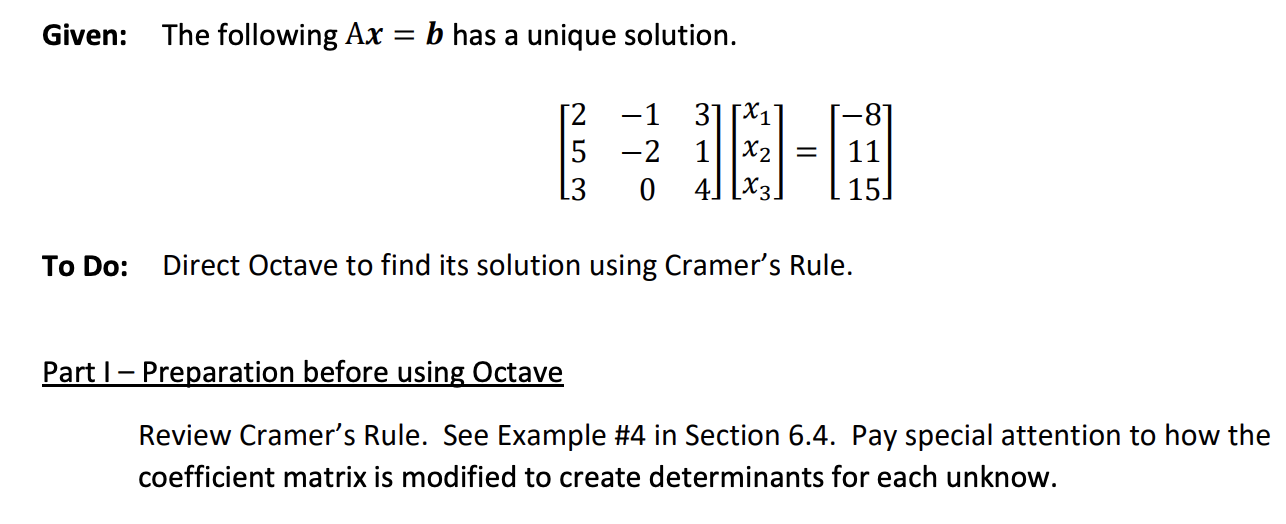 Solved Given: The following Ax=b has a unique solution. | Chegg.com