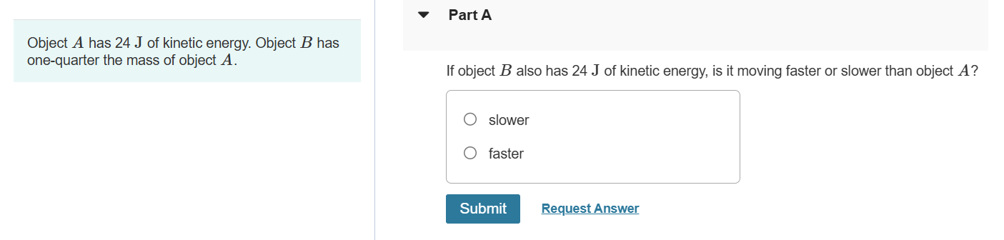 Solved Object \( ﻿A \) ﻿has 24 ﻿J of kinetic energy. Object | Chegg.com