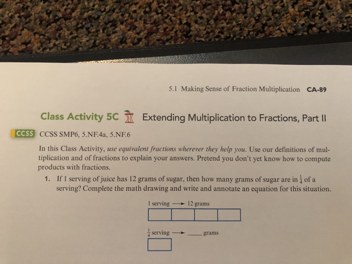 Solved I 5.1 Making Sense of Fraction Multiplication CA-89 | Chegg.com