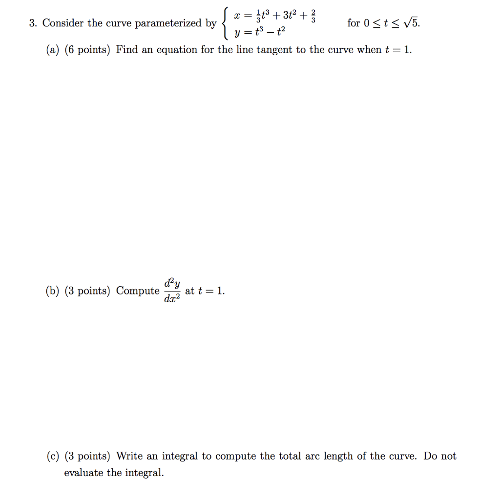 Solved 3 Consider The Curve Parameterized By A 6 Points 9816