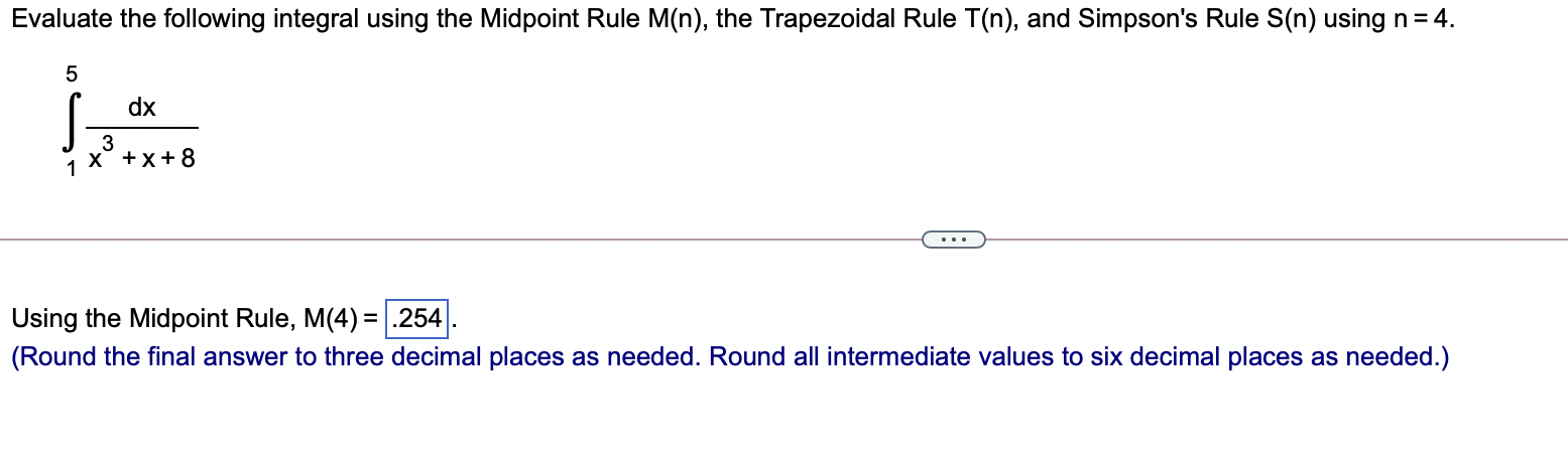 Solved Evaluate the following integral using the Midpoint | Chegg.com