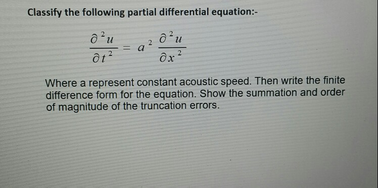 Solved Classify the following partial differential | Chegg.com