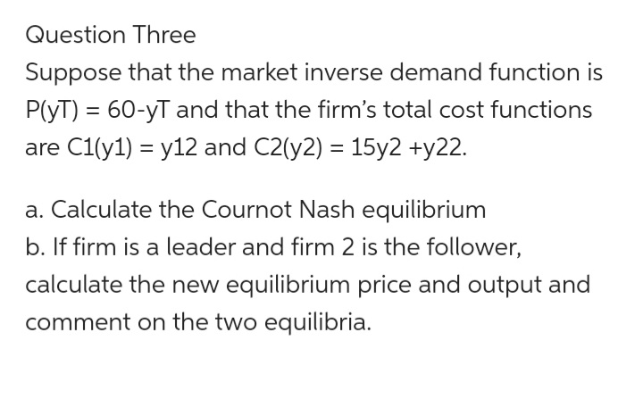 Solved Question Three Suppose that the market inverse demand | Chegg.com