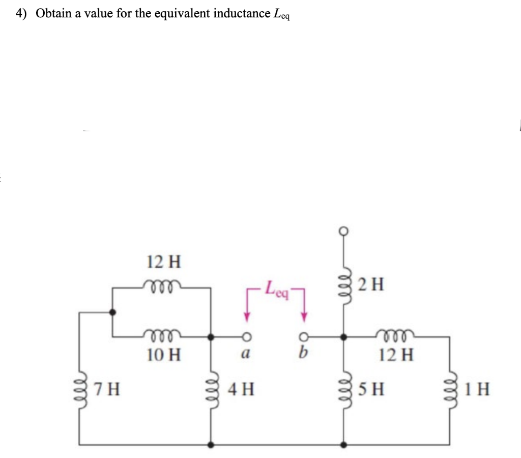 Solved 4) Obtain a value for the equivalent inductance Leq | Chegg.com