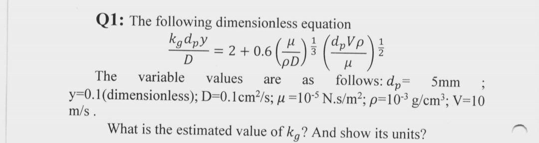 Solved Q1: The following dimensionless equation kgdpy 1 | Chegg.com