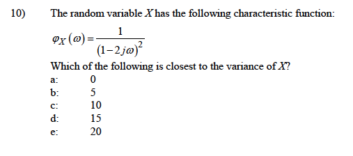 Solved 10 The Random Variable X Has The Following 