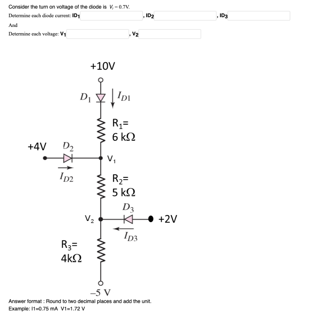 Solved Consider the turn on voltage of the diode is V, = | Chegg.com