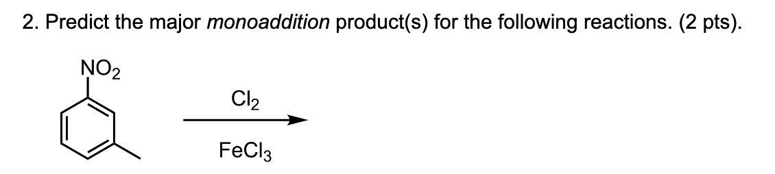 Solved Predict the major monoaddition product(s) ﻿for the | Chegg.com
