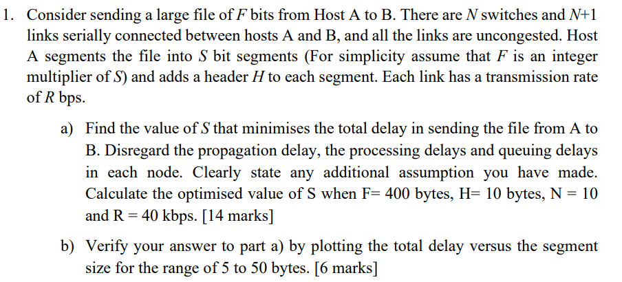 Solved 1. Consider sending a large file of F bits from Host | Chegg.com