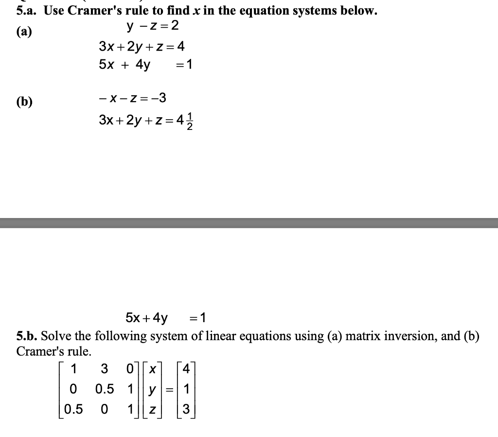 Solved 5.a. Use Cramer's rule to find x in the equation | Chegg.com