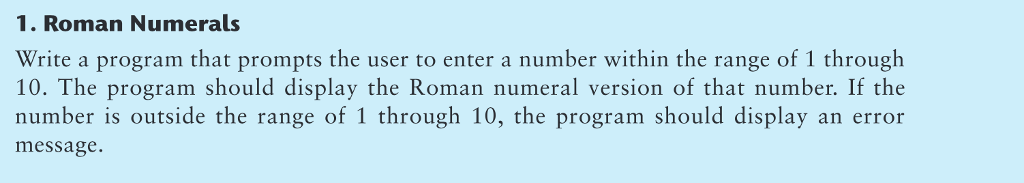Solved 1. Roman Numerals Write a program that prompts the | Chegg.com