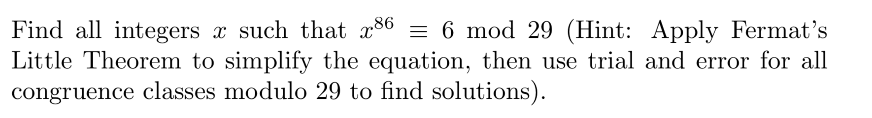 Solved Find all integers x such that 286 = 6 mod 29 (Hint: | Chegg.com