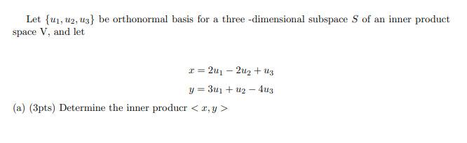 Solved Let {u1 U2 U3} Be Orthonormal Basis For A