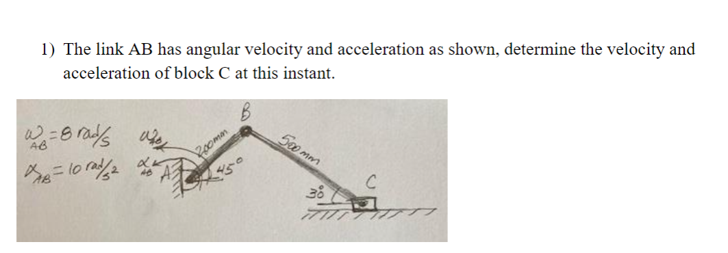 Solved 1) The link AB has angular velocity and acceleration | Chegg.com