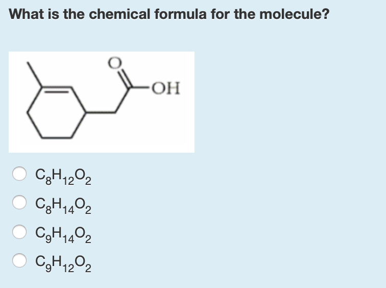 Solved What is the chemical formula for the molecule? o OgH | Chegg.com