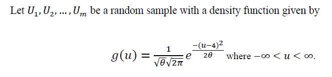 Solved Let U1,U2,…,Um be a random sample with a density | Chegg.com