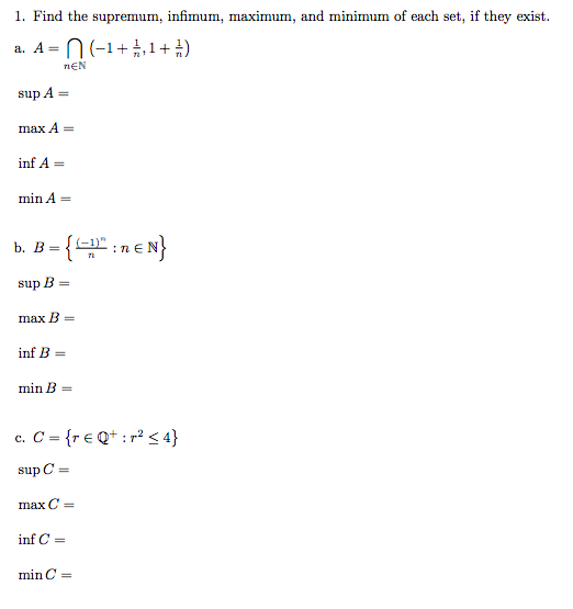 Solved 1. Find the supremum, infimum, maximum, and minimum | Chegg.com