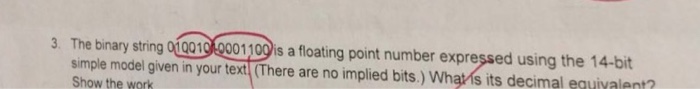 Solved The binary string 01001010001100 is a floating point | Chegg.com