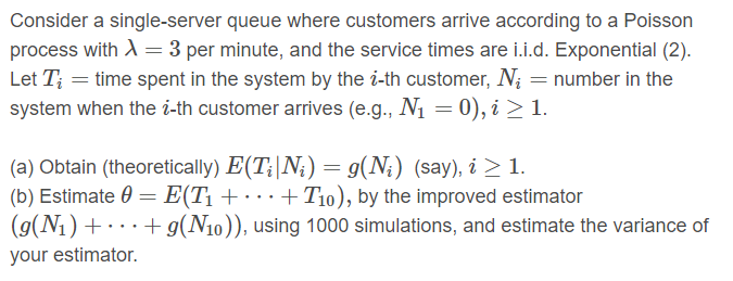 Consider a single-server queue where customers arrive | Chegg.com