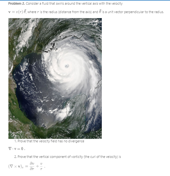 Solved Problem 2. Consider a fluid that swirls around the | Chegg.com