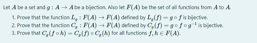 Solved Let A be a set and g: A + A be a bijection. Also let | Chegg.com