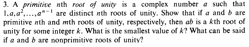 Solved 3. A primitive nth root of unity is a complex number | Chegg.com
