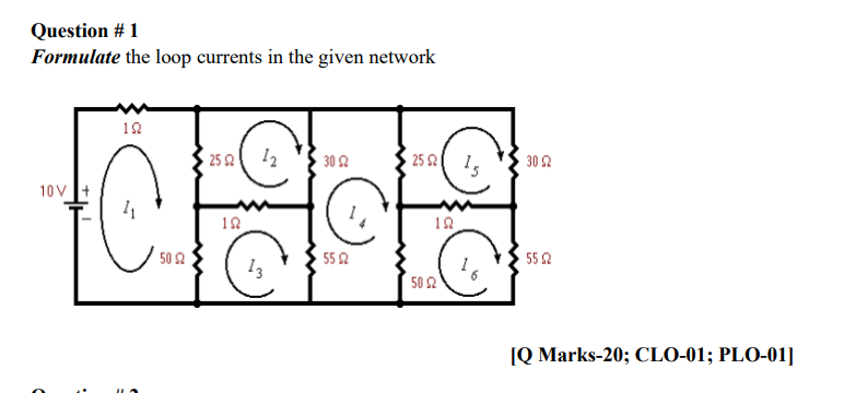 Solved Question 1 Formulate The Loop Currents In The Given 
