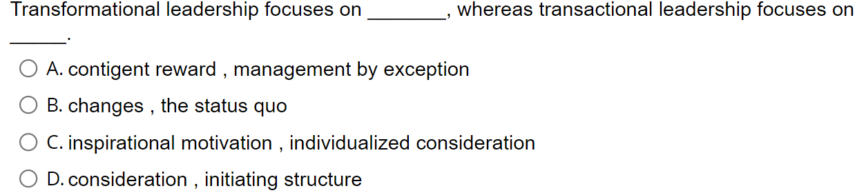 Solved Transformational leadership focuses on whereas | Chegg.com
