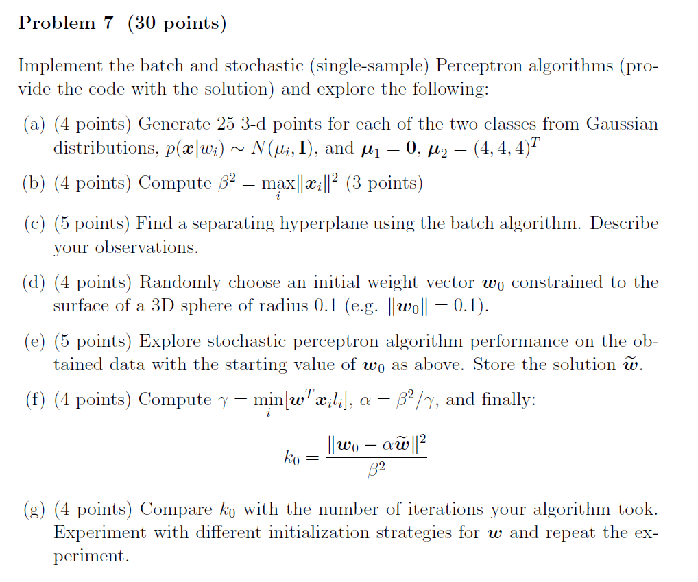 Problem 7 (30 points) i Implement the batch and | Chegg.com