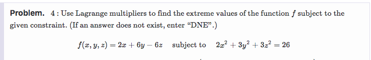 Solved Problem. 4: Use Lagrange multipliers to find the | Chegg.com