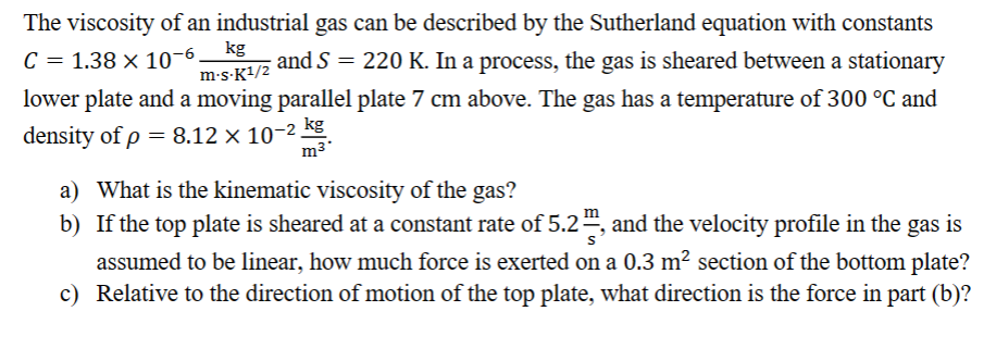 Solved The viscosity of an industrial gas can be described | Chegg.com