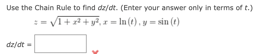 Solved Use the Chain Rule to find dz/dt. (Enter your answer | Chegg.com