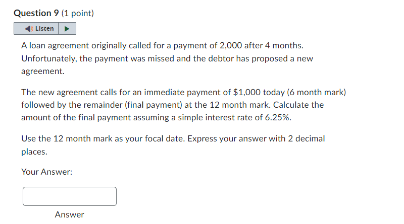Solved A loan agreement originally called for a payment of | Chegg.com